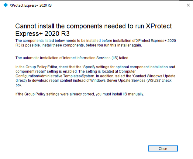 Installation of XProtect VMS fails because automatic installation of IIS components failed ...